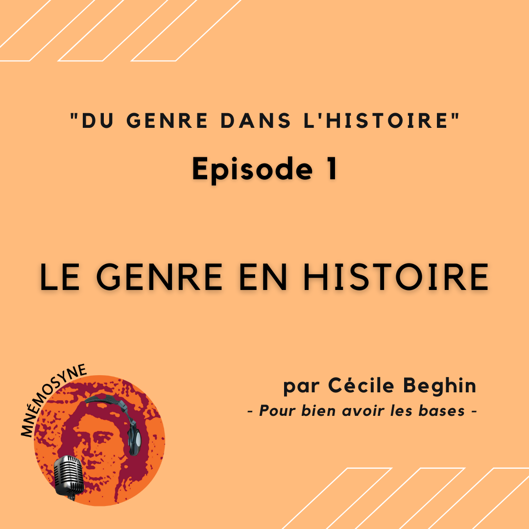 S01E01 - Le genre en histoire - Mnémosyne - Association pour le ...